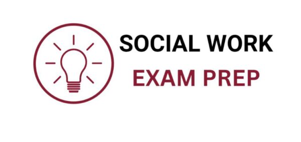 Social Worker Exams Prep – Your Success Story